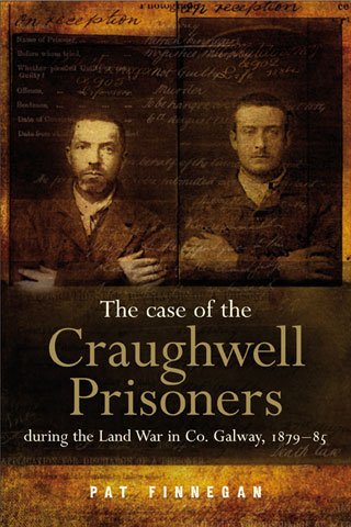 Pat Finnegan – The Case of the Craughwell Prisoners – The Galway Review